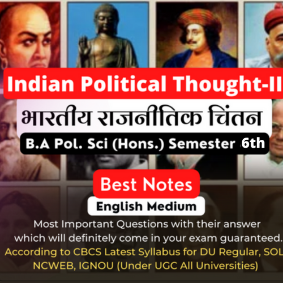 B.A Political Science Hons. Semester 6th Indian Political Thought - II ...