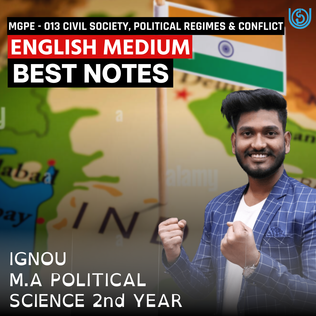 IGNOU M.A Political Science 2nd Year MGPE-013 CIVIL SOCIETY, POLITICAL ...